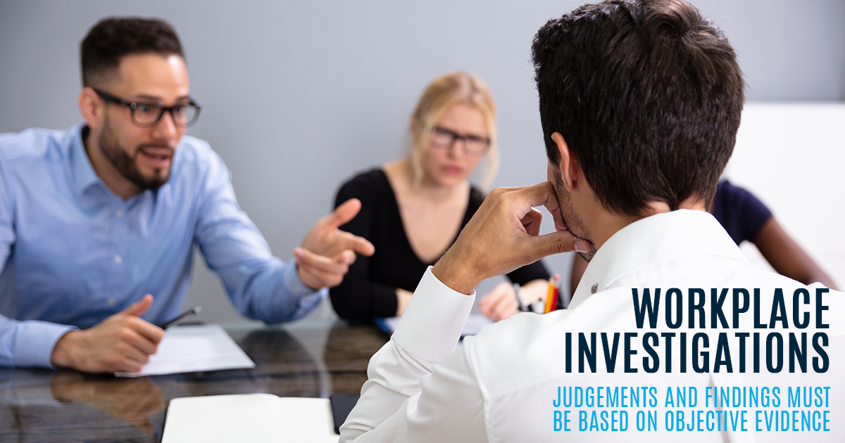 Workplace Investigations Must be Objective | Gilshenan & Luton