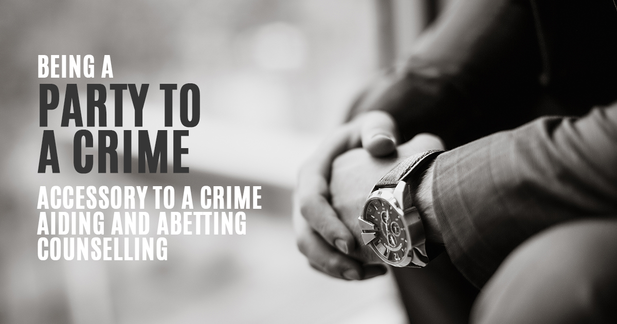 Aiding and Abetting a Crime | Gilshenan & Luton