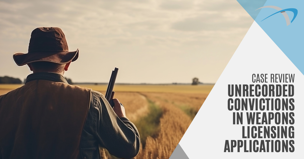 Tribunal Decision on Weapons Licensing & Unrecorded Convictions