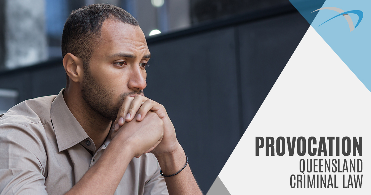 Provocation Defence in Queensland Criminal Law